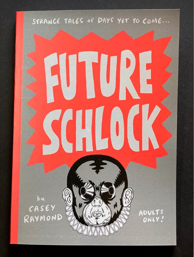 FUTURE SCHLOCK ONE-SHOT - Gosh! Comics