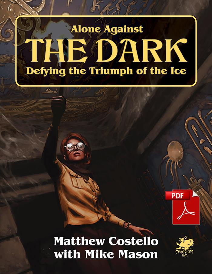 Alone Against the Dark - PDF - Chaosium Inc.