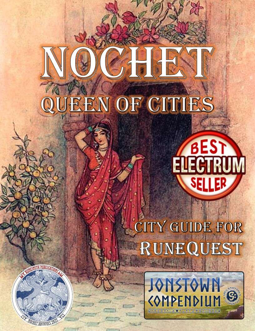Journey to Jonstown #59: Nochet, Queen of Cities, and other new releases - Chaosium Inc.