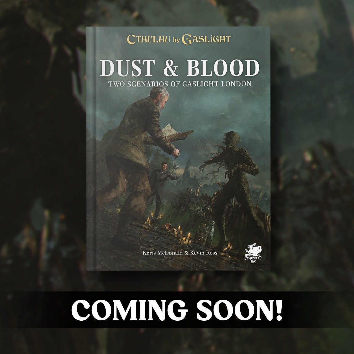 Coming soon for Cthulhu by Gaslight: Dust and Blood - Chaosium Inc.