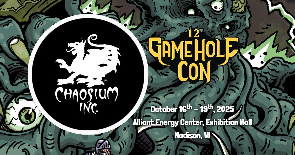 Chaosium is coming to Gamehole Con - Oct 16-19, Madison WI - Chaosium Inc.