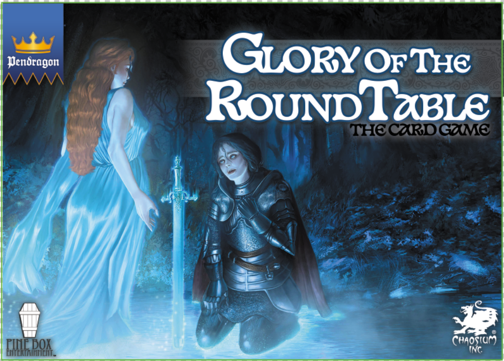 Coming from Pine Box Entertainment: Pendragon: Glory of the Round Table ...