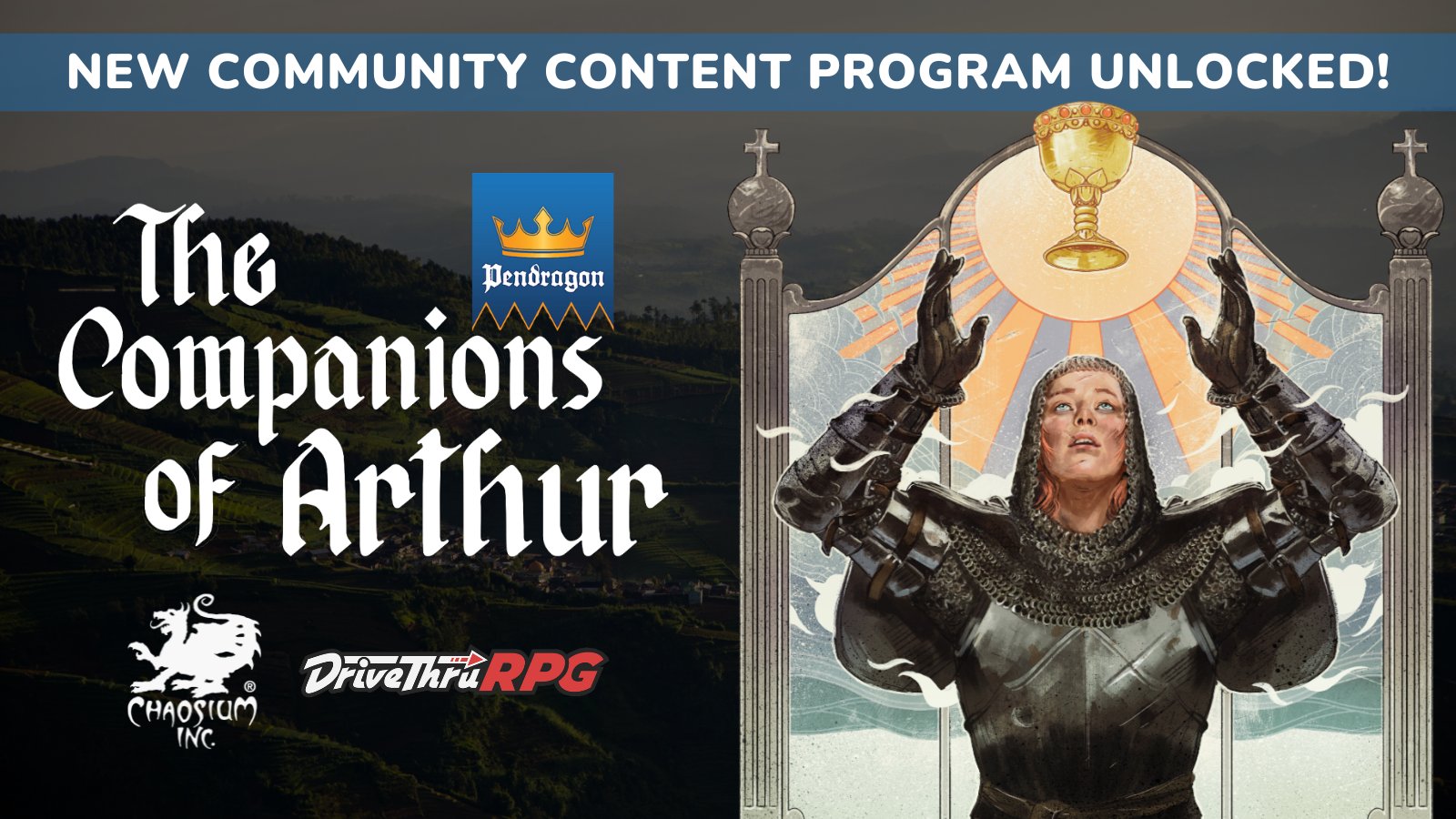 The Companions of Arthur, the community content program for Pendragon ...