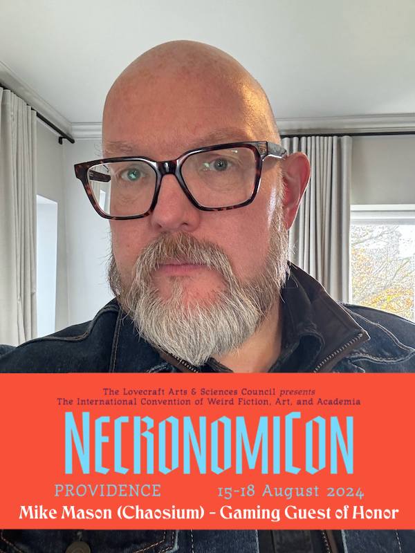 Chaosium's Mike Mason is Gaming Guest of Honour at NecronomiCon ...