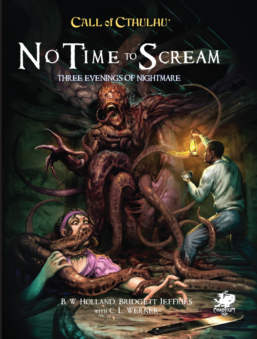 Out now for Call of Cthulhu! No Time to Scream - Three Evenings of ...