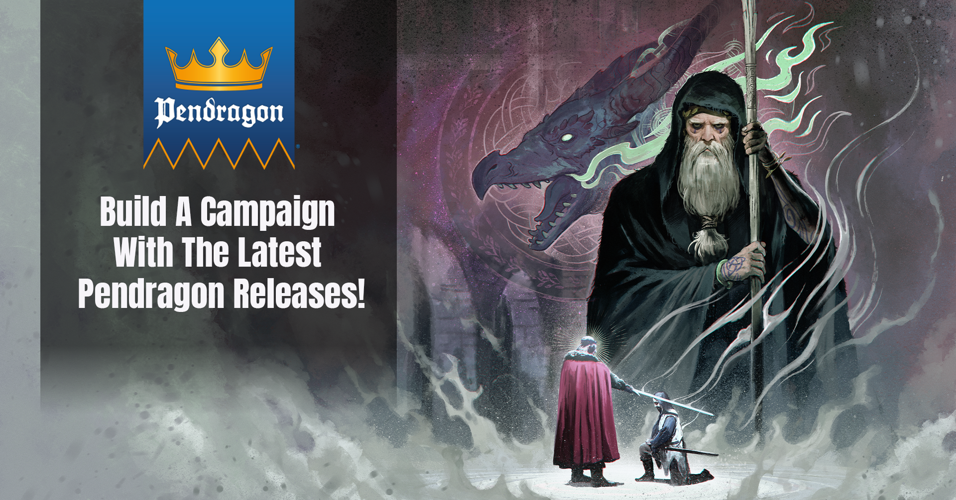 Build A Campaign With The Latest Pendragon Releases! - Chaosium Inc.