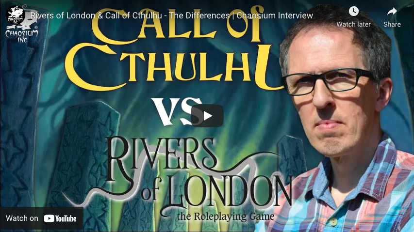 Chaosium Interviews: Rivers of London and Call of Cthulhu - Paul ...