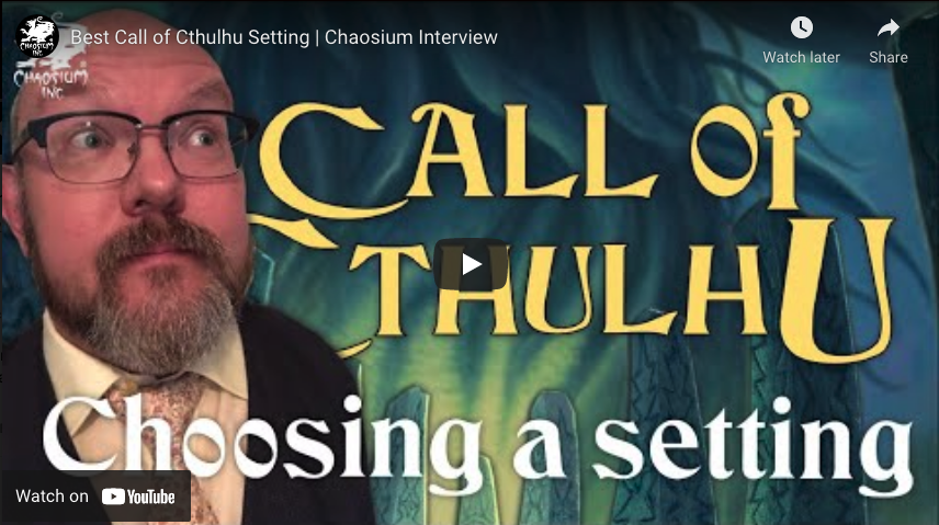 Chaosium Interviews: Choosing your Call of Cthulhu setting, with Mike ...