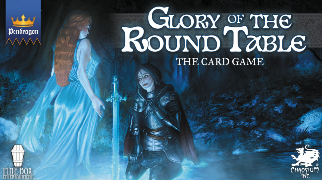 Coming soon from Pinebox: Pendragon Glory of the Round Table card game ...