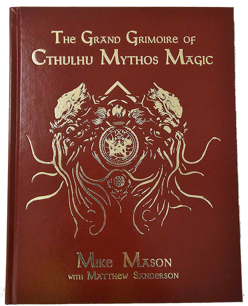 The Grand Grimoire of Cthulhu Mythos Magic - Leatherette - Chaosium Inc.