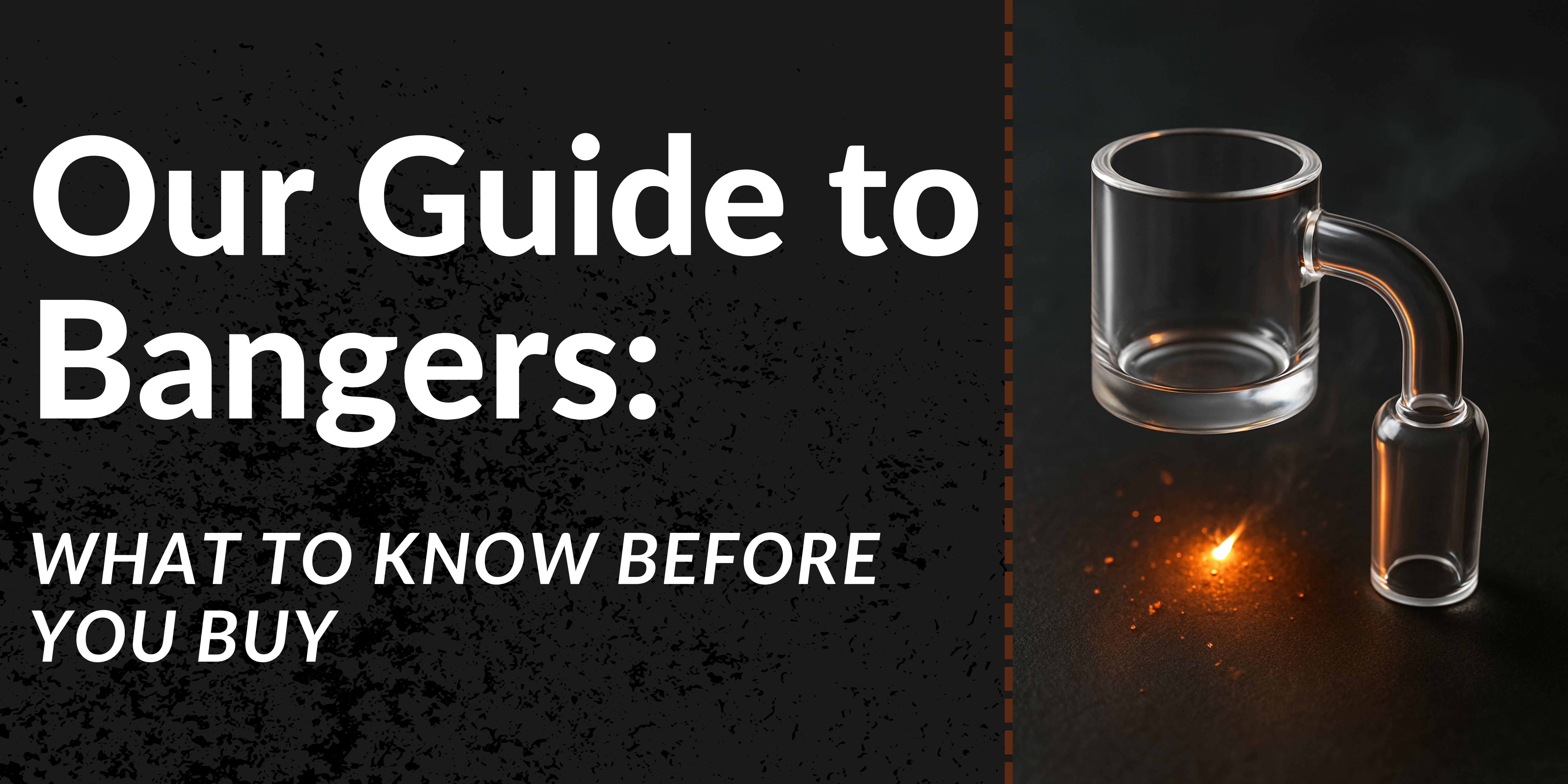 Our Guide to Bangers: What to Know Before You Buy - The Next Level Inc.