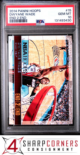 2014 PANINI HOOPS END 2 END #15 DWYANE WADE HOF POP 1 PSA 10 - 4 Sharp ...
