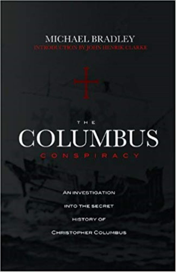 The Columbus Conspiracy: An investigation into the secret history of ...