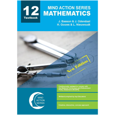 Mind Action Series Mathematics Textbook (New Edition) NCAPS - Grade 12 ...