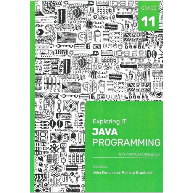 Exploring IT: Java Programming Grade 11 (3rd edition) - ISBN 9781928495062