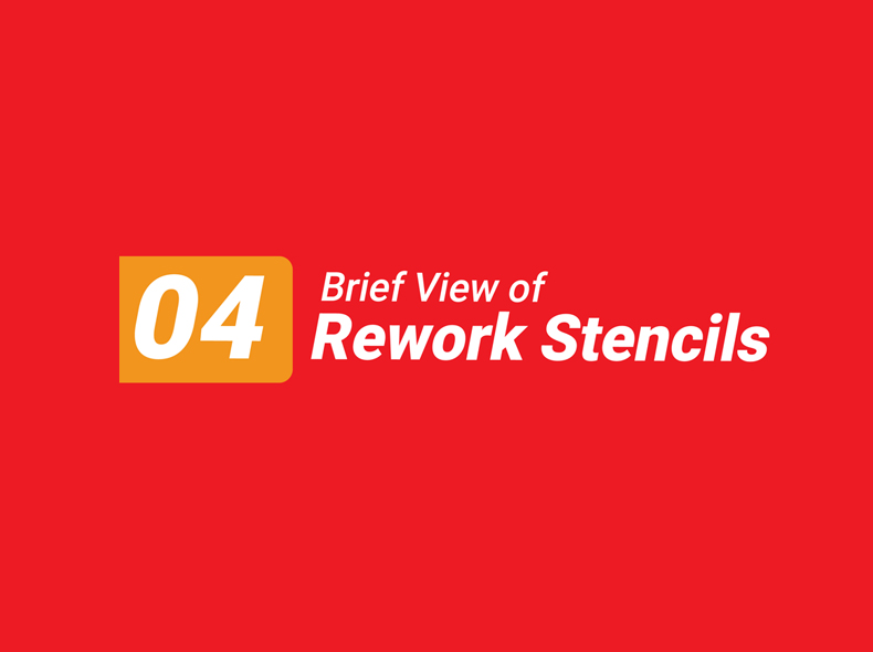 Brief View of Rework Stencils - Solder Tools