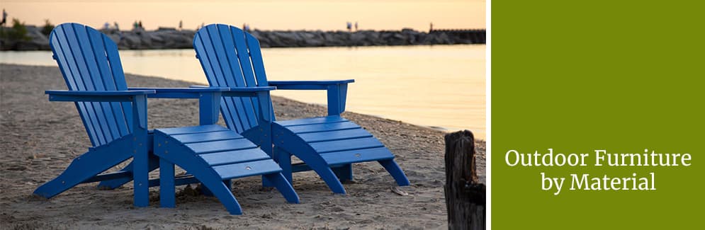 Outdoor Furniture by Material Resin, Teak, Wicker