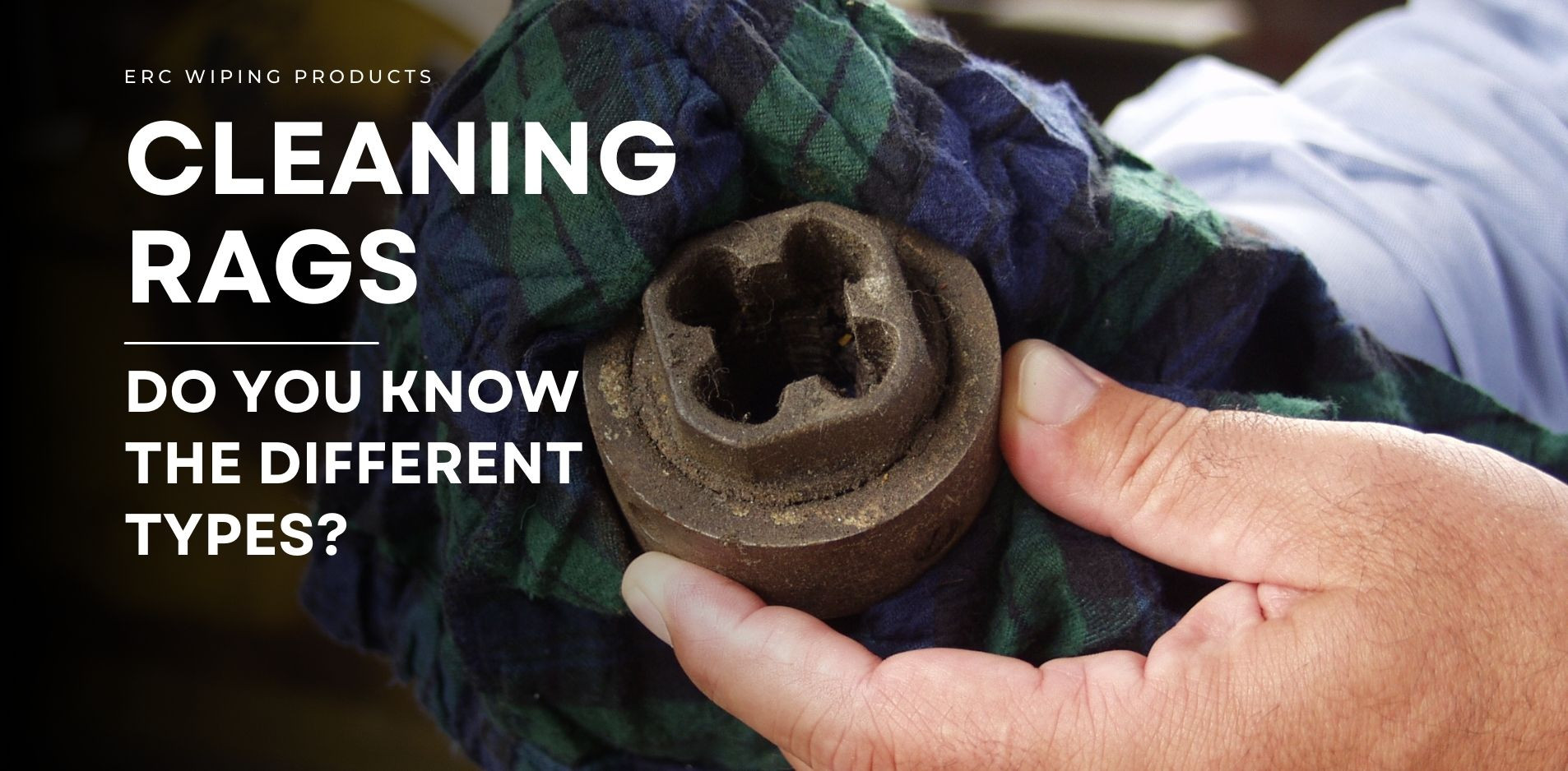 6 Different Types of Cleaning Rags - ERC Wiping Products