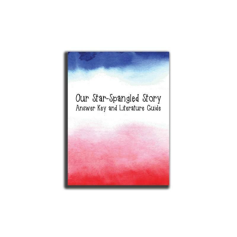 Our Star-Spangled Story Answer Key and Literature Guide - Gullion's ...