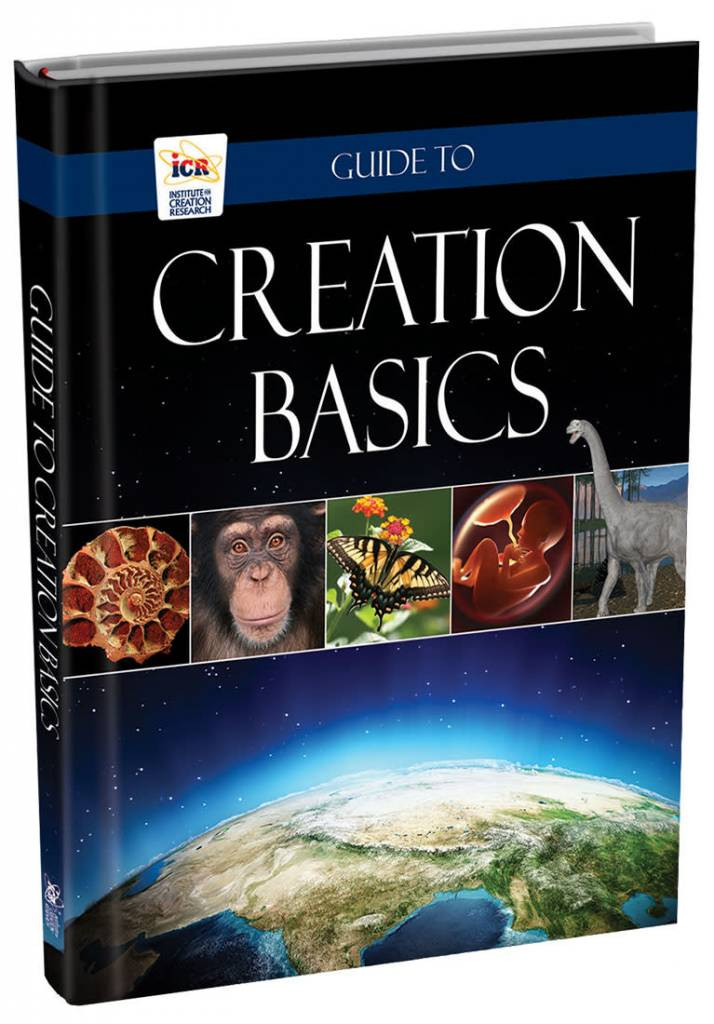 Guide to Creation Basics - Institute For Creation Research