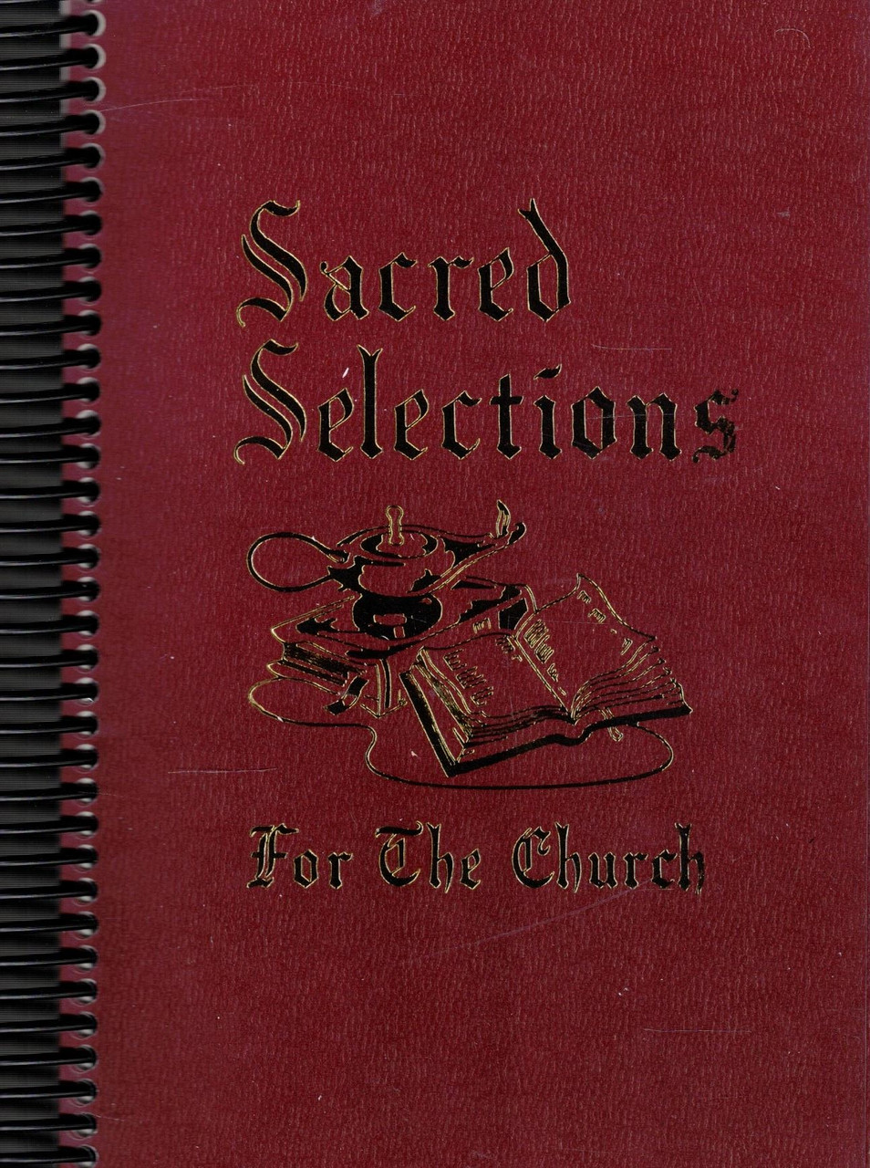 Sacred Selections for the Church (Red Spiralbound) Hymnal - Gullion's ...