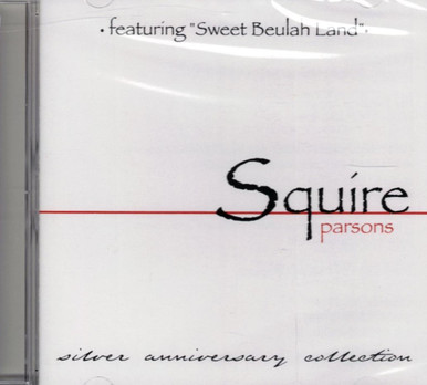 Squire Parsons - Silver Anniversary Collection (1995) CD