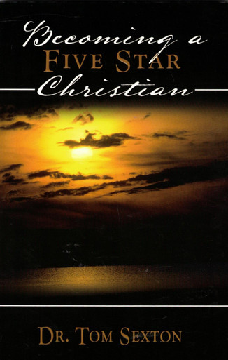 Becoming a Five Star Christian, by Tom Sexton