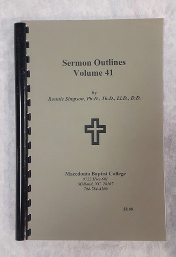 Sermon Outlines 41 - Macedonia Baptist College