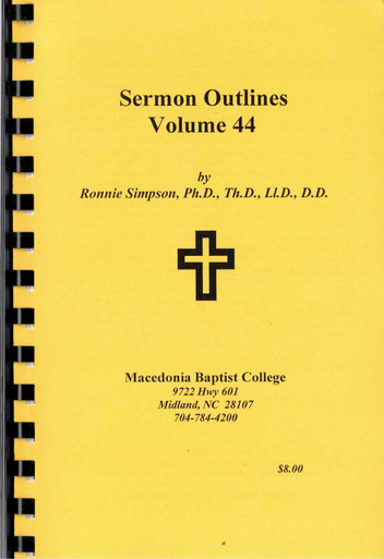 Sermon Outlines 44 - Macedonia Baptist College