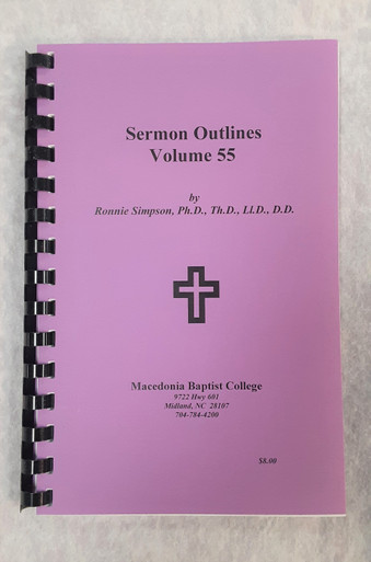 Sermon Outlines 55 - Macedonia Baptist College