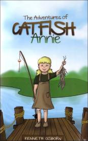 The Adventures Of Catfish Annie - Gullion's Christian Supply