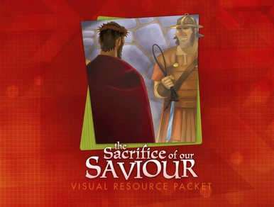 The Sacrifice of Our Saviour (Visual Resource Packet) - Gullion's ...