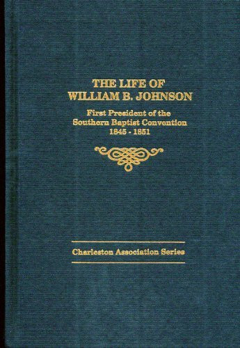 Life of William B. Johnson - Gullion's Christian Supply