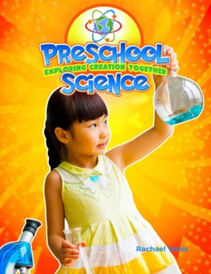 Preschool Science: Exploring Creation Together - Gullion's Christian Supply
