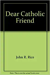 Dear Catholic Friend (Pamphlet) - Gullion's Christian Supply