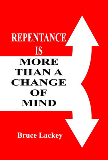 Repentance Is More Than A Change Of Mind - Gullion's Christian Supply