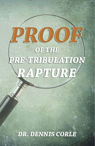 Proof Of The Pre-Tribulation Rapture - Gullion's Christian Supply