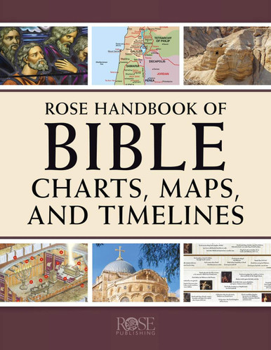 Rose Handbook of Bible Charts, Maps, and Timelines - Gullion's ...