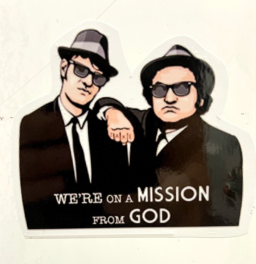 We're on a Mission From God Sticker Blues Brothers Sticker