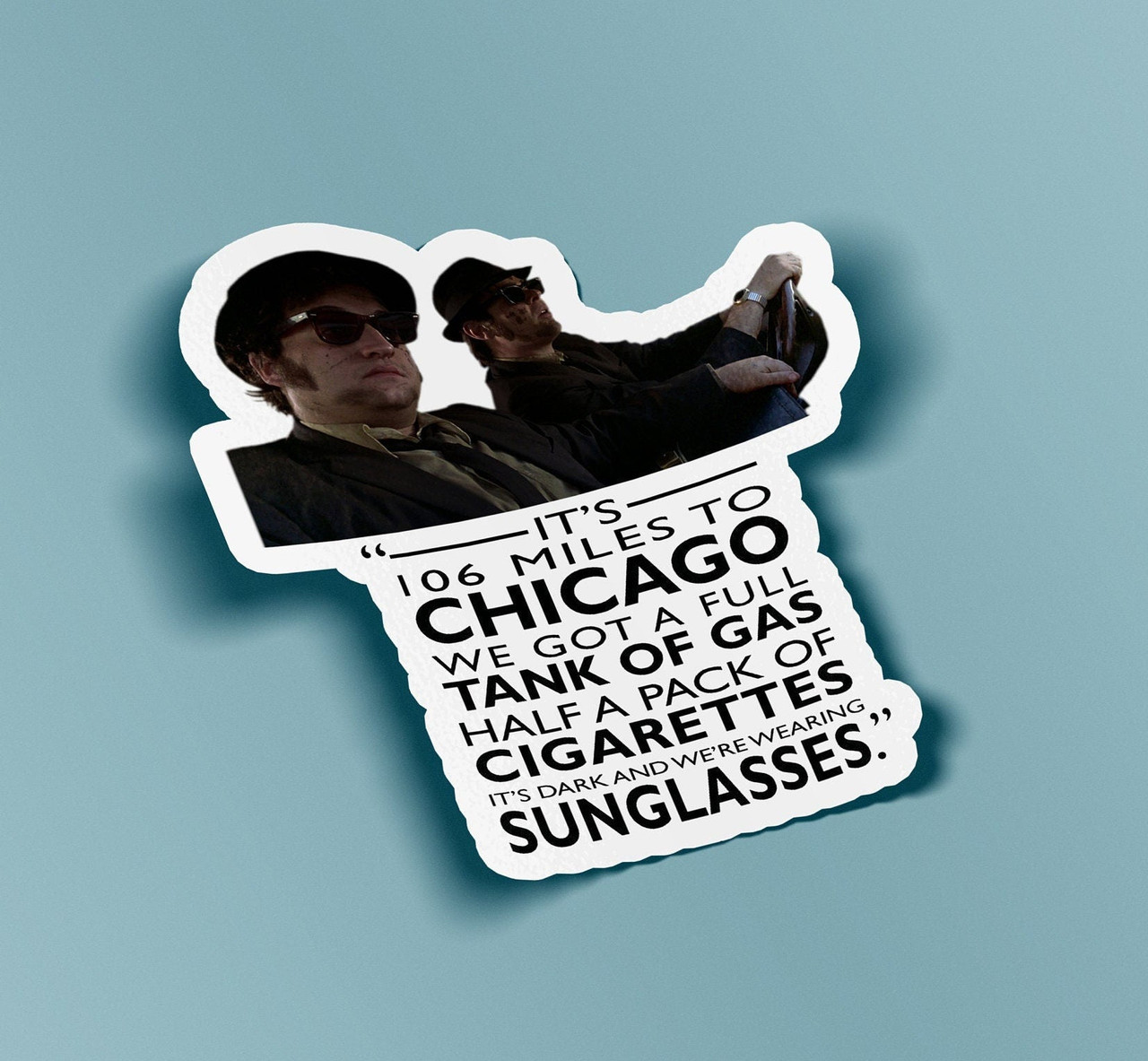 Blues Brothers Sticker 106 Miles To Chicago Sticker