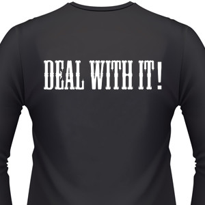 Deal With It Biker T-Shirt and motorcycle shirts