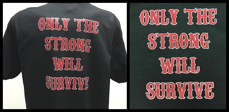 Only The Strong Will Survive Shirt and motorcycle shirts