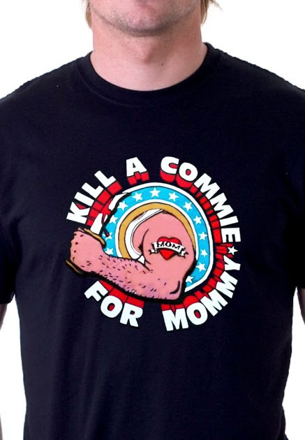 Kill a Commie for Mommy Shirt and motorcycle shirts