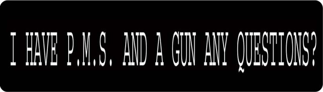 I Have P.M.S. And A Gun Any Questions Biker T-Shirt and motorcycle shirts