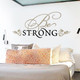 Be Strong Wall Decal | DecalMyWall.com