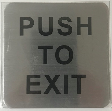 PUSH TO EXIT SIGN (BRUSH Aluminum,Sign 4 X 4,1 PC )-The Mont argent line