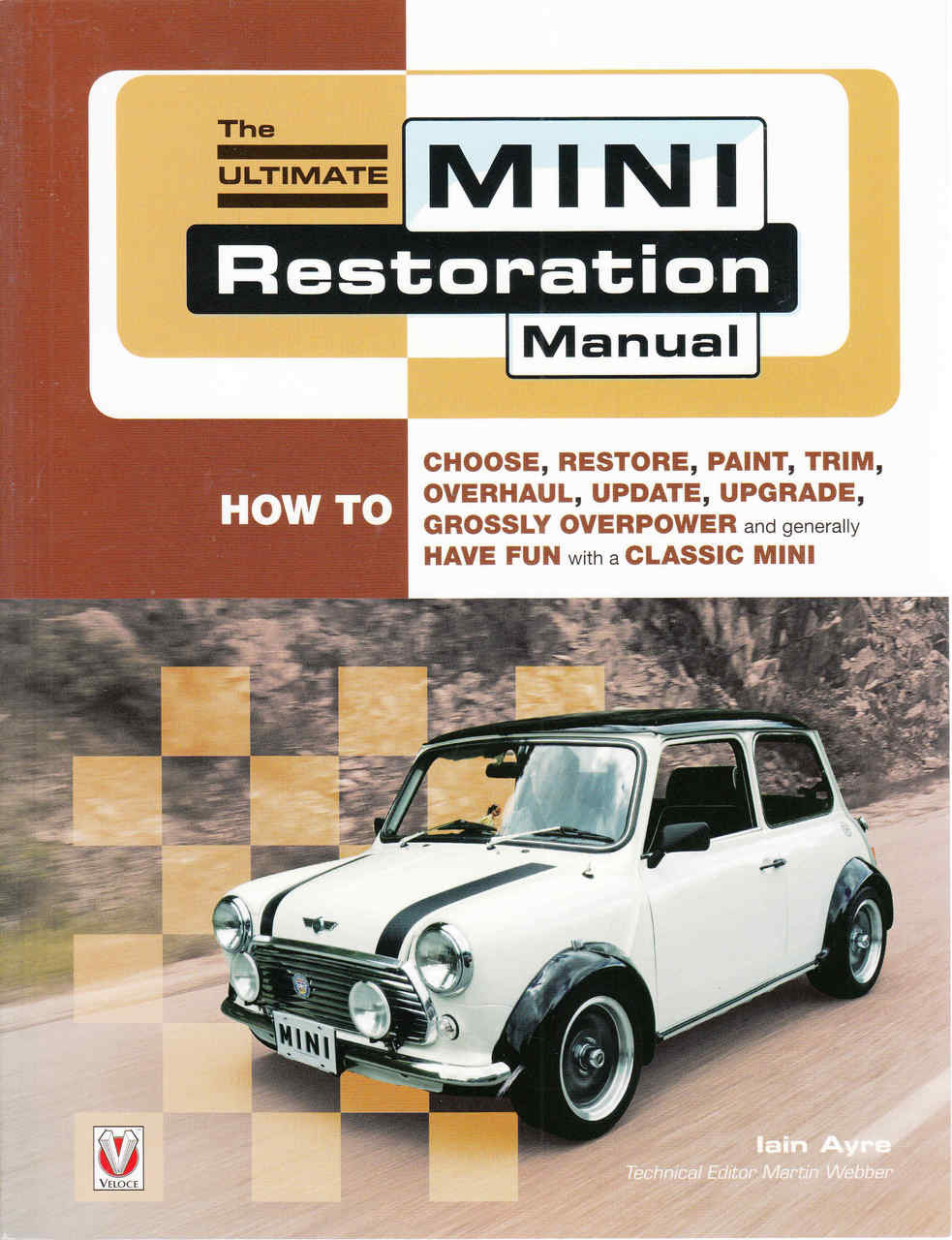 The Ultimate Mini Restoration Manual