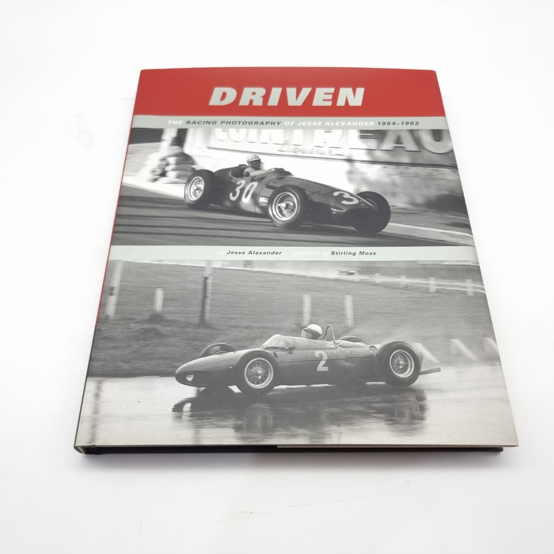 Driven The Racing Photography of Jesse Alexander 1954-1962 (Jesse ...