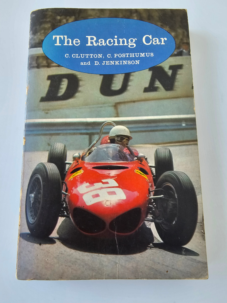 The Racing Car Development and Design (C. Clutton, C. Posthumus, D ...