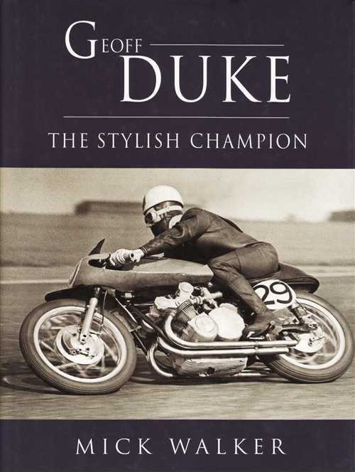 Geoff Duke: The Stylish Champion